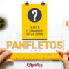 Qual é o tamanho ideal para panfletos? - AGráfica